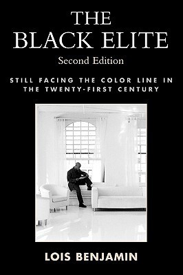The Black Elite: Still Facing the Color Line in the Twenty-First ...