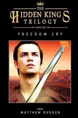 Freedom Cry by Matthew Burden | Goodreads