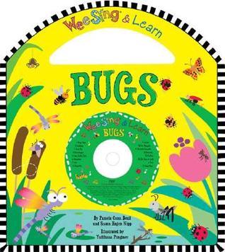 Wee Sing & Learn Bugs (Wee Sing and Learn) by Pamela Conn Beall | Goodreads