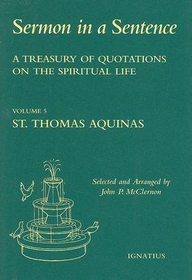 Sermon In A Sentence: A Treasury of Quotations on the Spiritual Life ...