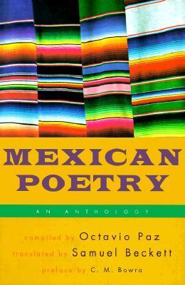 Mexican Poetry: An Anthology by Octavio Paz | Goodreads