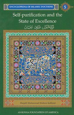 Self-Purification and the State of Excellence: Encyclopedia of Islamic ...
