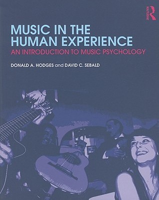 Music in the Human Experience: An Introduction to Music Psychology by ...