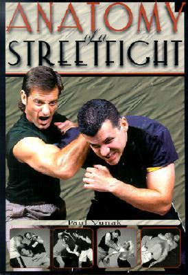 Anatomy of a Streetfight by Paul Vunak | Goodreads
