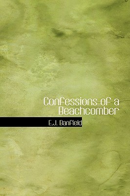 Confessions of a Beachcomber by E.J. Banfield | Goodreads