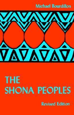 The Shona Peoples: An Ethnography of the Contemporary Shona, with ...
