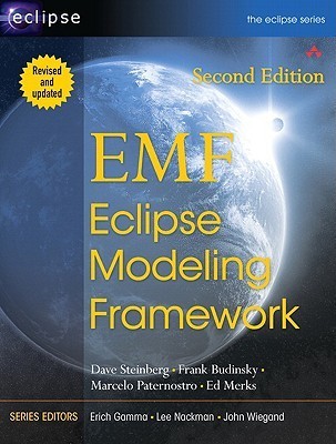 EMF Eclipse Modeling Framework by Dave Steinberg | Goodreads