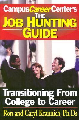 Job Hunting Guide: Transitioning From College to Career by Ronald L ...