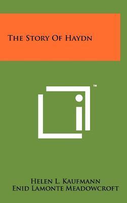 The Story Of Haydn by Helen L. Kaufmann | Goodreads