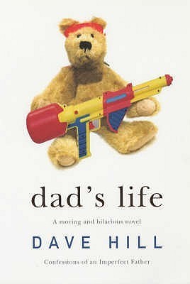 Dad's Life by Dave Hill | Goodreads