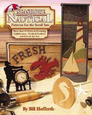 Seashore and Nautical Patterns for the Scroll Saw: More than 50 ...