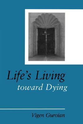 Life's Living toward Dying: A Theological and Medical-Ethical Study by ...