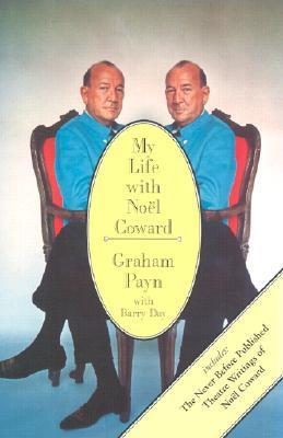 My Life With Noël Coward by Graham Payn | Goodreads