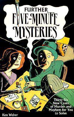 Further Five-minute Mysteries: 36 New Cases Of Murder And Mayhem For ...