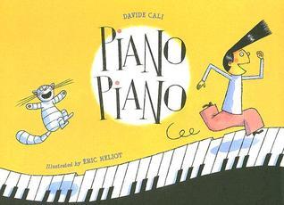 Piano Piano by Davide Calì | Goodreads