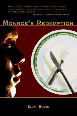 Monroe's Redemption by Elijah Bruce | Goodreads