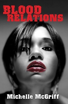Blood Relations by Michelle McGriff | Goodreads