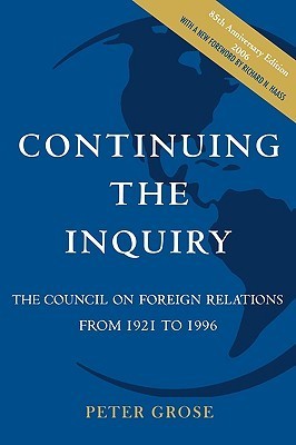 Continuing The Inquiry: The Council On Foreign Relations From 1921 To ...