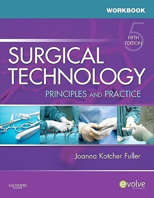 Workbook for Surgical Technology: Principles and Practice by Joanna ...