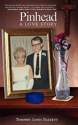 Pinhead: A Love Story by Timothy Bazzett | Goodreads