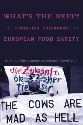 What's the Beef?: The Contested Governance of European Food Safety by ...