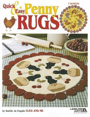 Quick & Easy Penny Rugs by Barbie Jo Paquin | Goodreads
