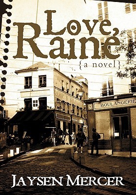 Love, Raine by Jaysen W. Mercer | Goodreads