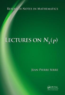 Lectures on N_X(p) by Jean-Pierre Serre | Goodreads