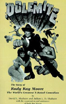 Dolemite : the story of Rudy Ray Moore by David L. Shabazz | Goodreads