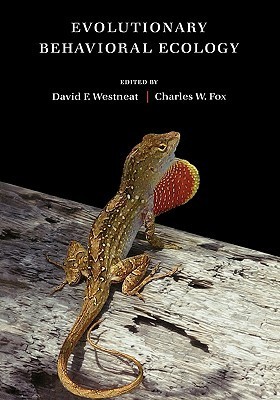 Evolutionary Behavioral Ecology by David Westneat | Goodreads