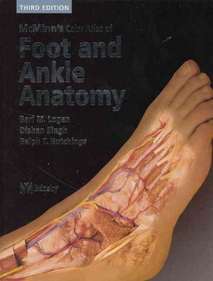 McMinn's Color Atlas of Foot & Ankle Anatomy by Bari M. Logan | Goodreads
