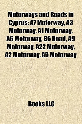 Motorways and Roads in Cyprus: A7 Motorway, A3 Motorway, A1 Motorway ...