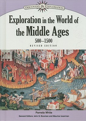 Exploration In The World Of The Middle Ages, 500-1500 by Pamela White ...