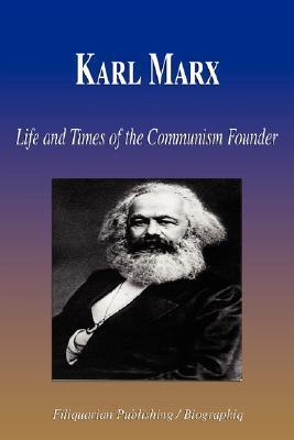 Karl Marx - Life and Times of the Communism Founder by Biographiq ...