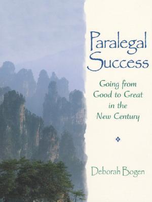 Paralegal Success: Going from Good to Great in the New Century by ...