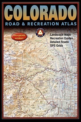 Benchmark Colorado: Road And Recreation Atlas by National Geographic ...