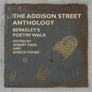 Addison Street: The Berkeley's Poetry Walk by Robert Hass | Goodreads