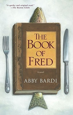 The Book of Fred by Abby Bardi | Goodreads