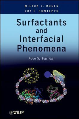 Surfactants and Interfacial Phenomena by Milton J. Rosen | Goodreads