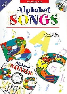 Alphabet Songs Activity Book by Adrienne Irving | Goodreads
