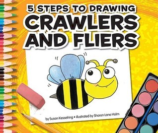 5 steps to drawing crawlers and fliers by Susan Temple Kesselring ...