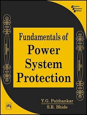 Fundamentals of Power System Protection by Y.G. Paithankar | Goodreads