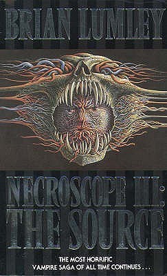 Necroscope III: The Source (Necroscope, #3) by Brian Lumley | Goodreads