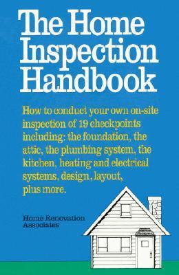 The Home Inspection Handbook by Hugh Howard | Goodreads