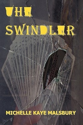 The Swindler by Michalle Kaye Malsbury | Goodreads