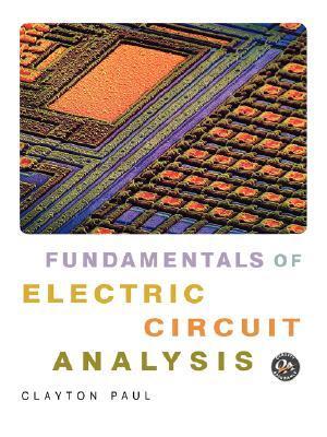 Fundamentals of Circuit Analysis by Clayton R. Paul | Goodreads