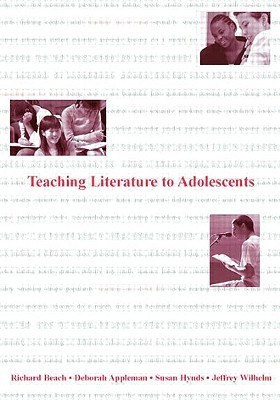 Teaching Literature to Adolescents by Richard W. Beach | Goodreads