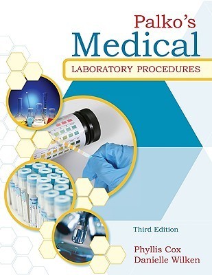 Palko's Medical Laboratory Procedures by Phyllis Cox | Goodreads
