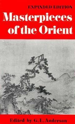 Masterpieces of the Orient by G.L. Anderson | Goodreads