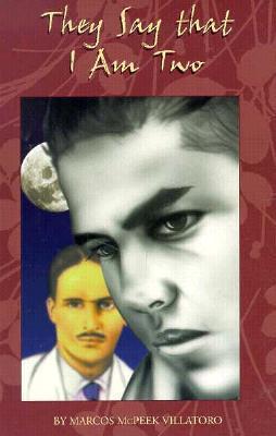 They Say That I Am Two by Marcos McPeek Villatoro | Goodreads